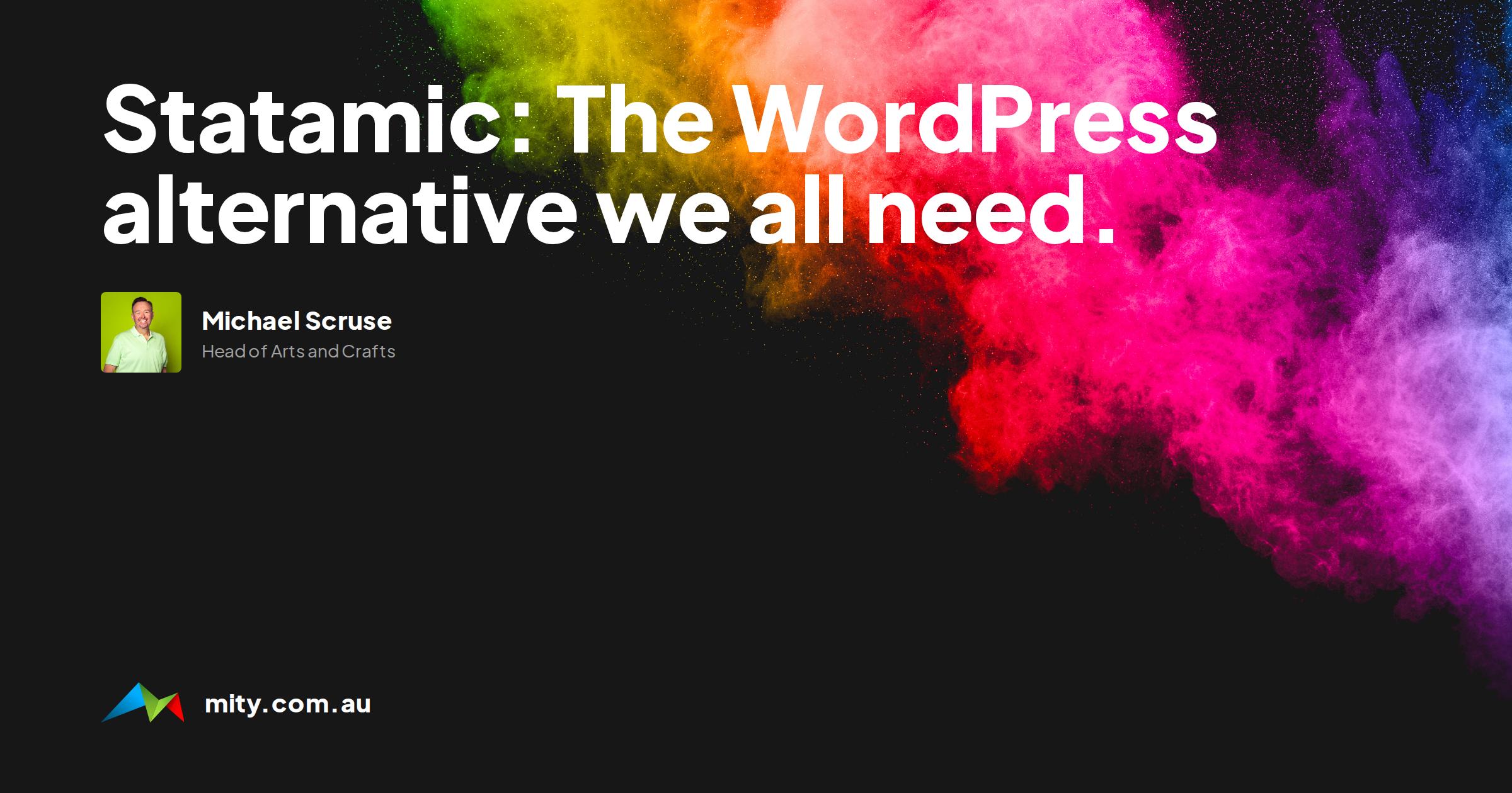 Statamic: The WordPress Alternative You’ll Love | Mity Digital